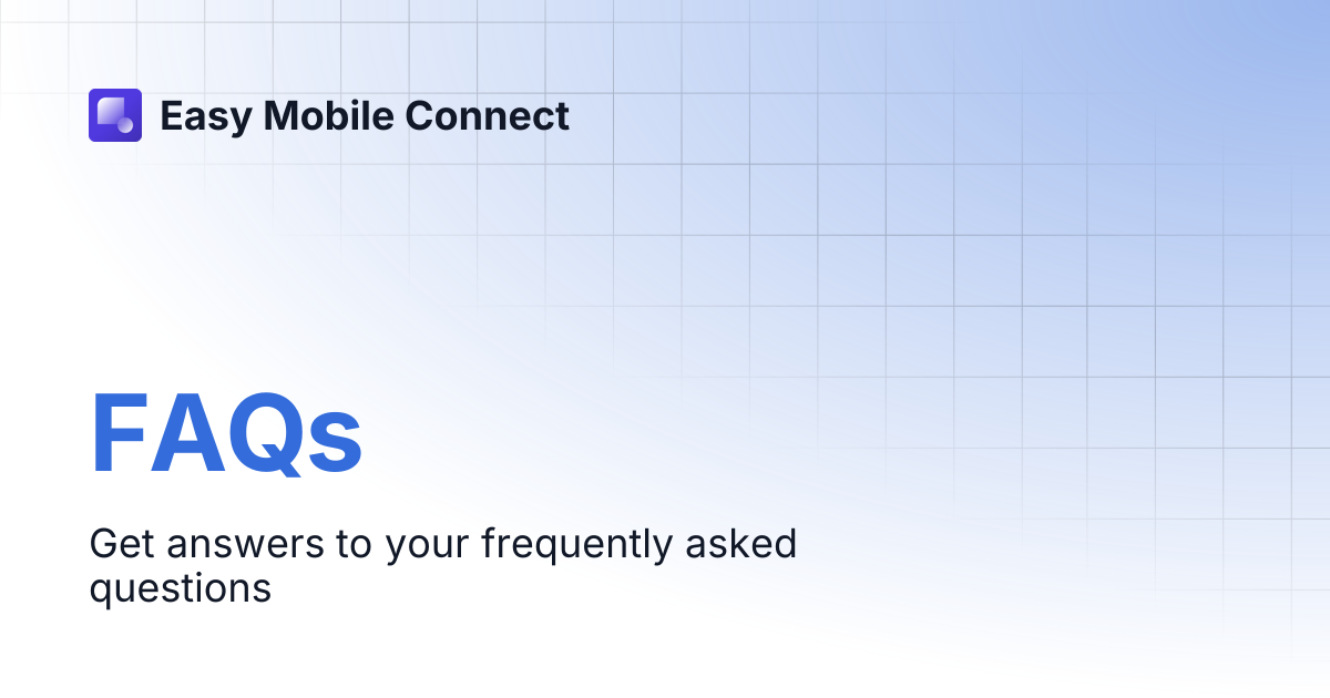 FAQs | Easy Mobile Connect