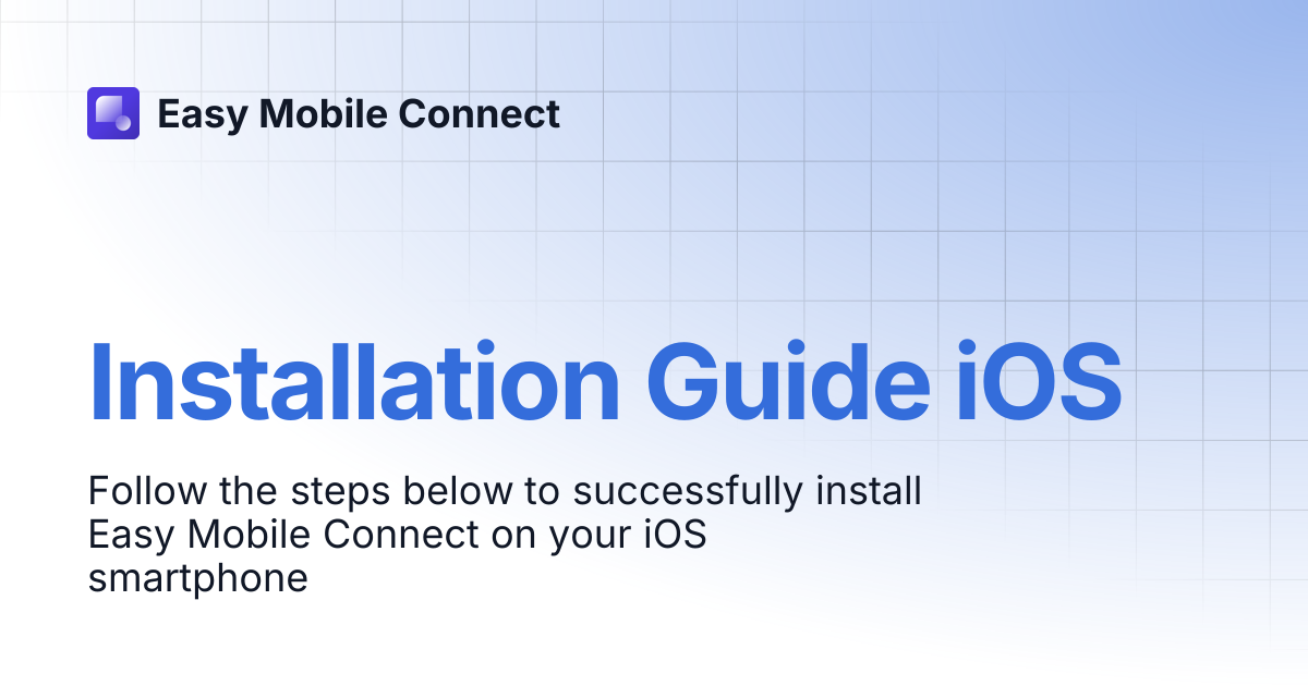 Installation Guide iOS | Easy Mobile Connect